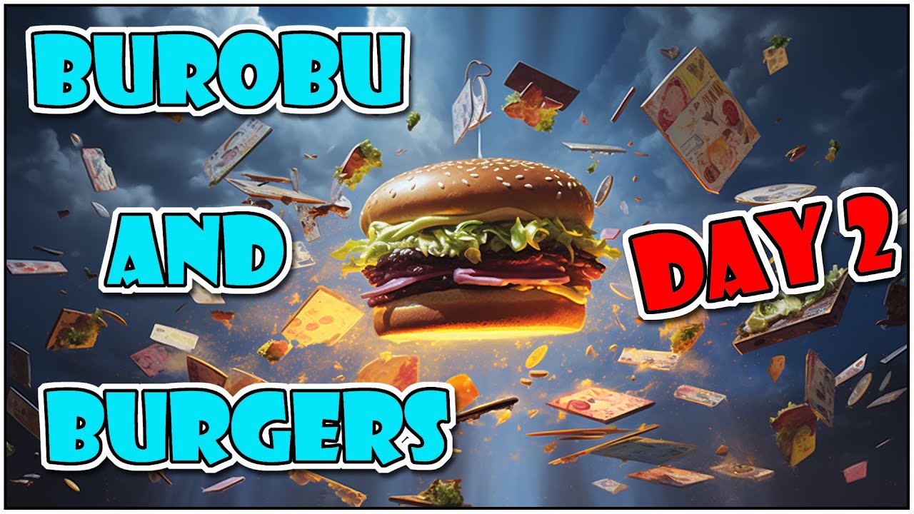 A FATHERLY Smackdown! - Burobu Clash and BurgerBoss Challenge Day 2 ...