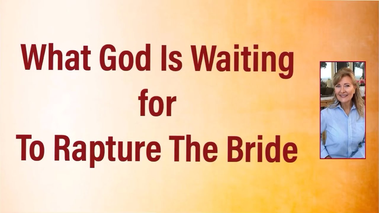 V188: What God Is Waiting For To Rapture The Bride - YouTube