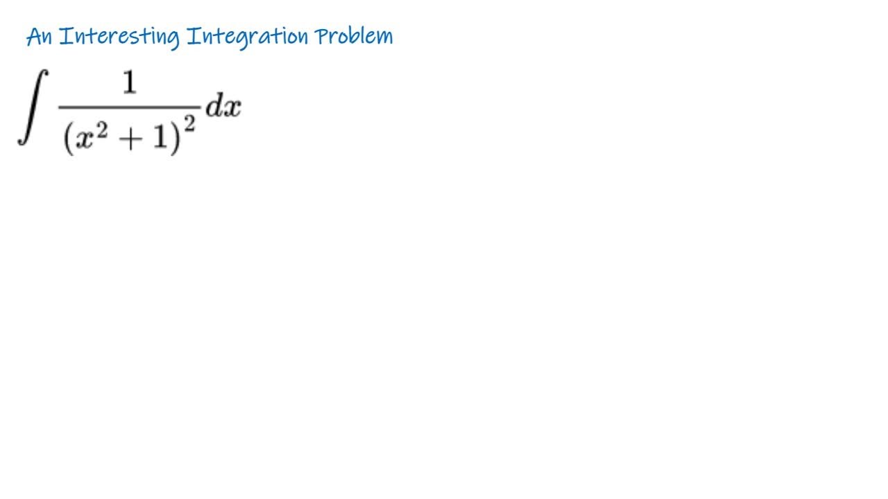 An Interesting Integration Problem - YouTube