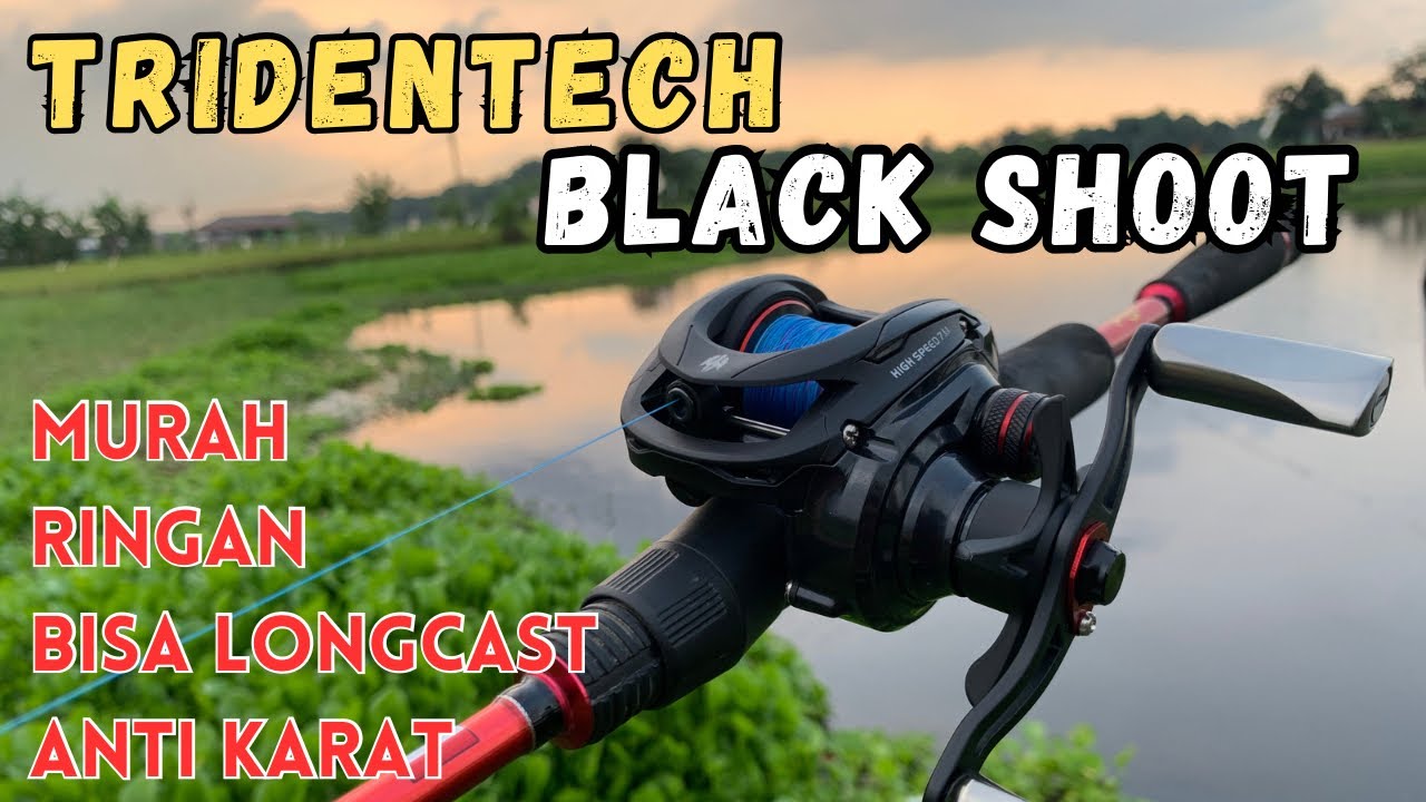 TRIDENTECH BLACKSHOOT HIGH SPEED | REVIEW DAN UNBOXING REEL BAITCASTING - YouTube