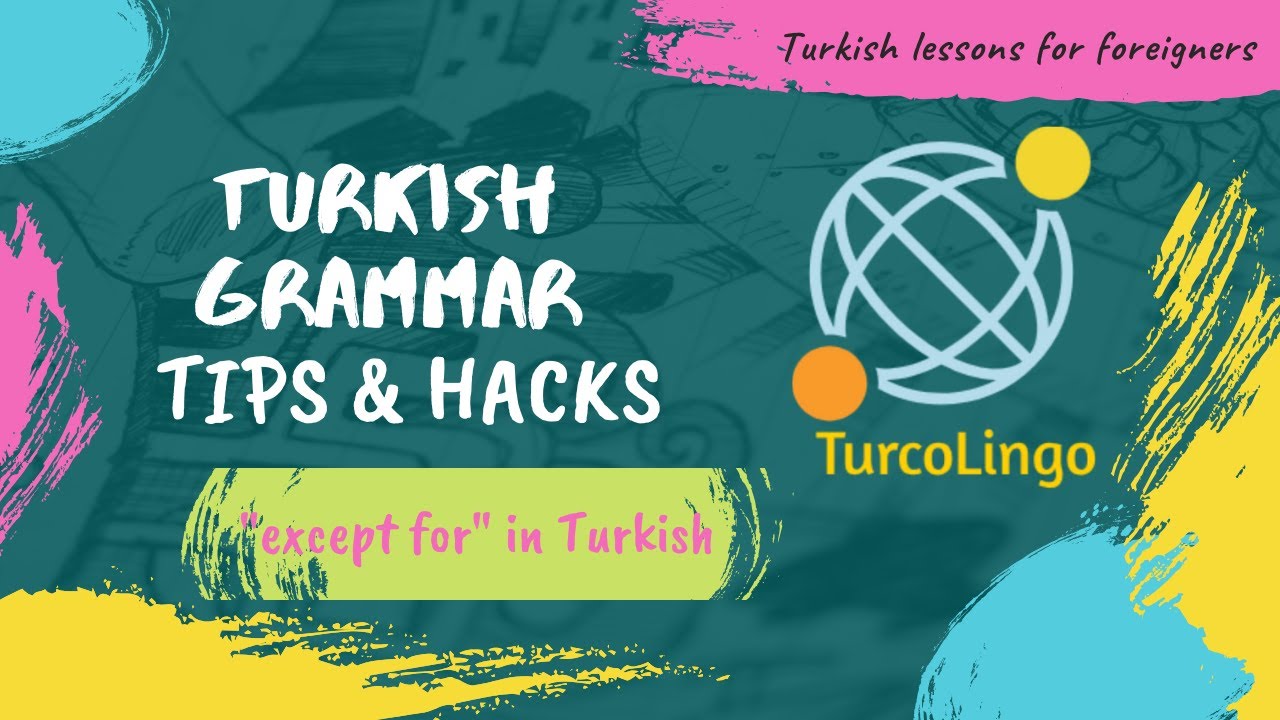 Turkish Grammar Hack I How to Say "except for, other than...etc." in Turkish? I -den/-dan başka ...