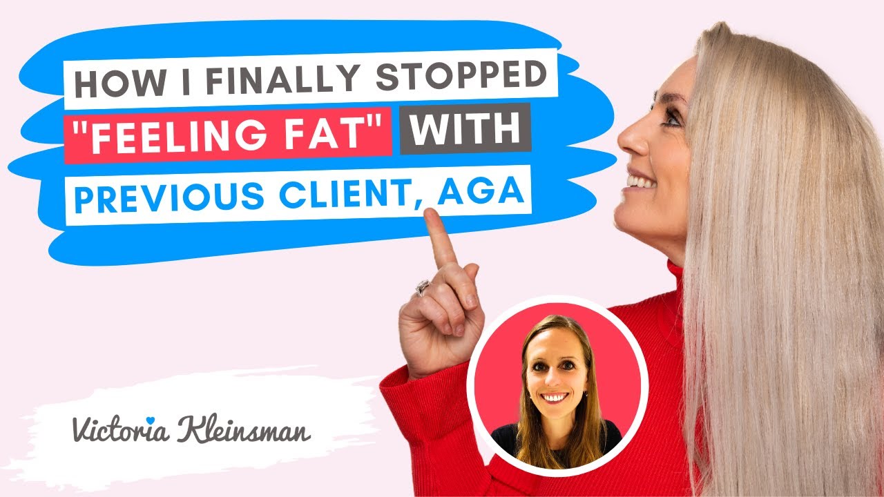How I finally stopped "feeling fat" with previous client Aga - YouTube