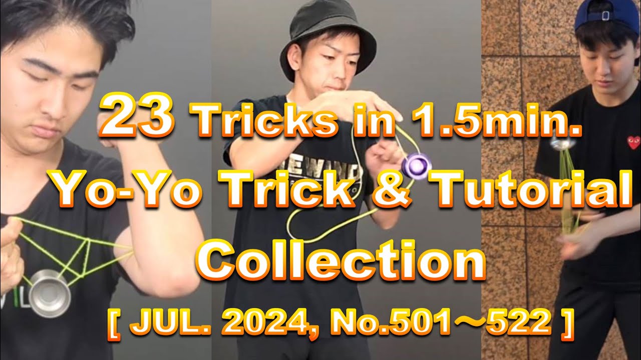 [23 Tricks in 1.5min] Yo-Yo Trick & Tutorial Compilation [JUL.2024] # ...
