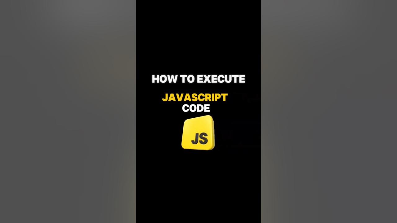 Execute JavaScript Code: A Step-by-Step Tutorial #webdevlopment #programming #javascript #coding ...