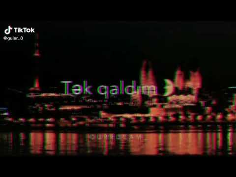 Tək qalmışam 💔