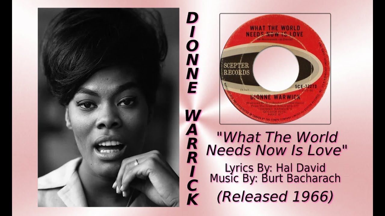 Dionne Warwick What The World Needs Now Is Love HQ w Lyrics 1966 - YouTube