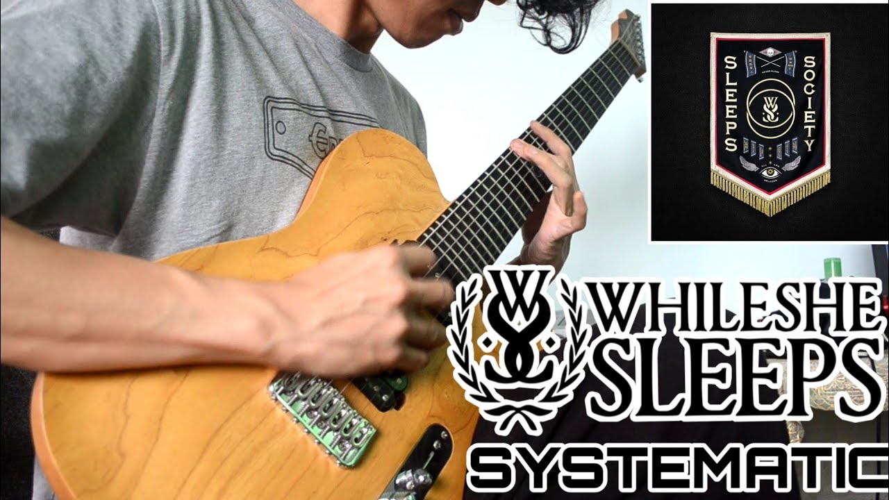 WHILE SHE SLEEPS - SYSTEMATIC (Guitar Cover with TABS) - YouTube