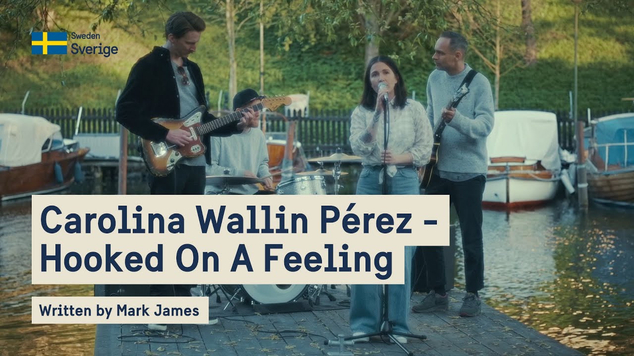 Carolina Wallin Pérez – ‘Hooked on a Feeling’ by Blue Swede band - YouTube