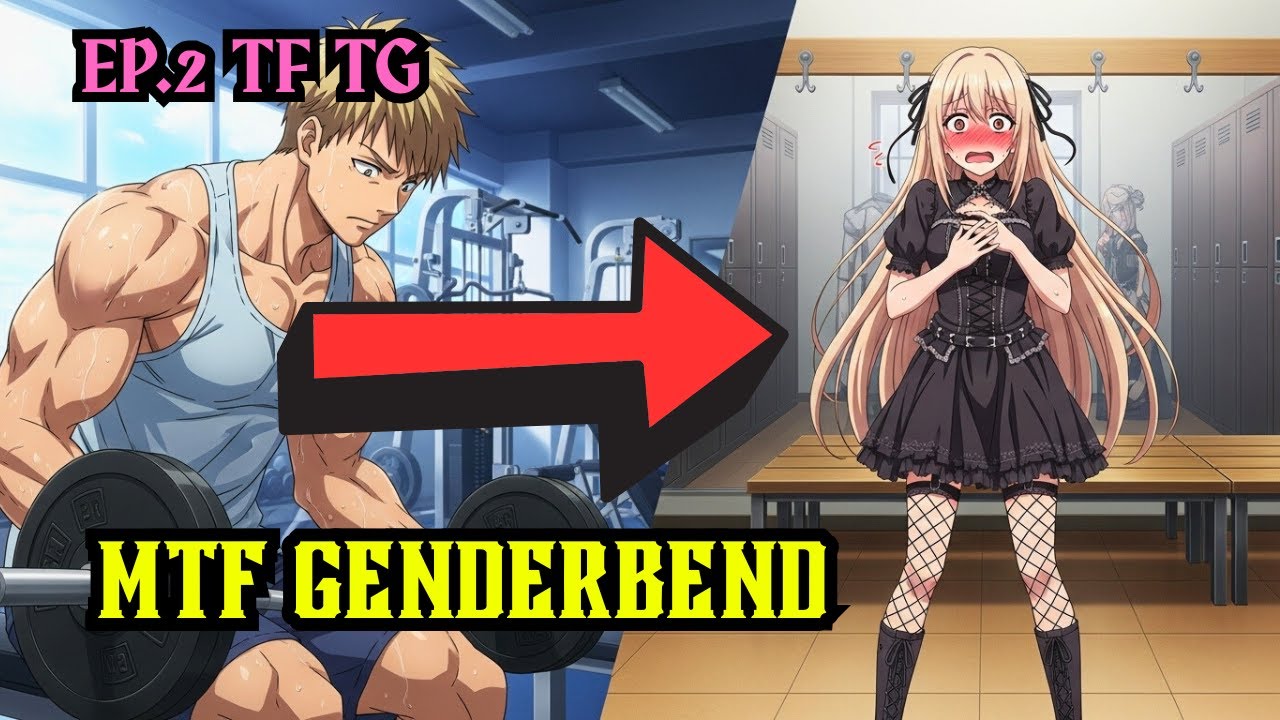 The Genderbend MTF Goth Grimoire: ep.2 The Gym Bro - YouTube