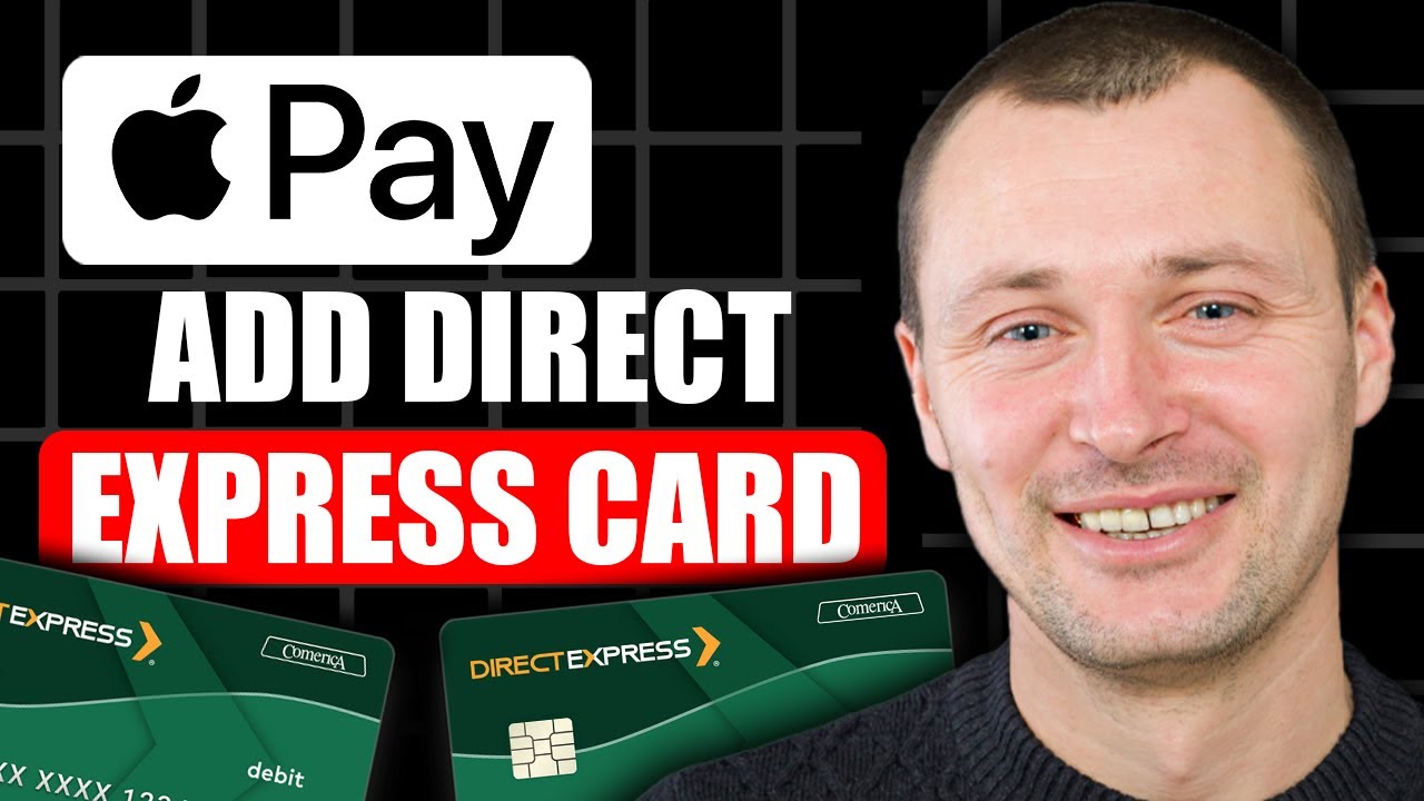 How To Add Direct Express Card To Apple Pay - YouTube