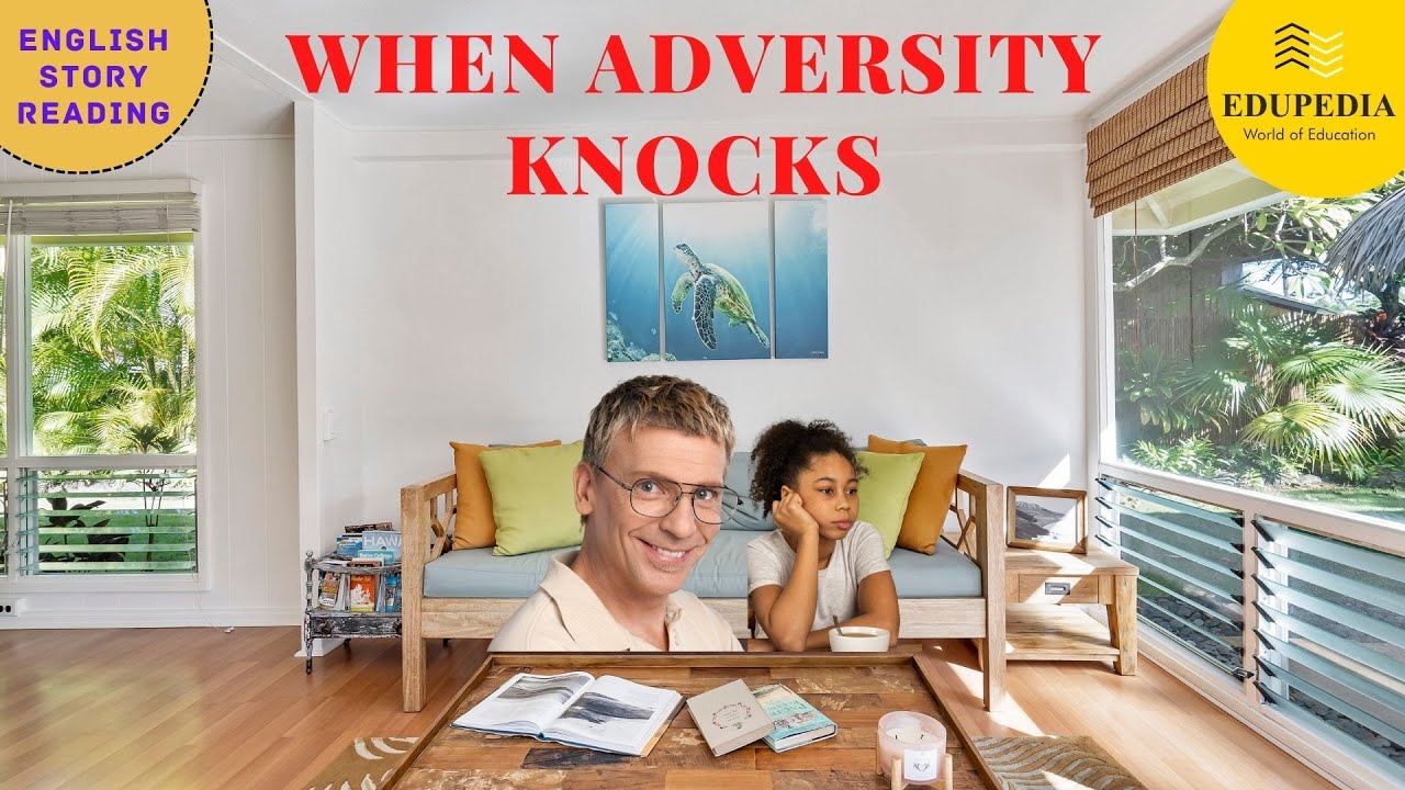 Learn English Through Story - "When Adversity Knocks" | English Stories ...