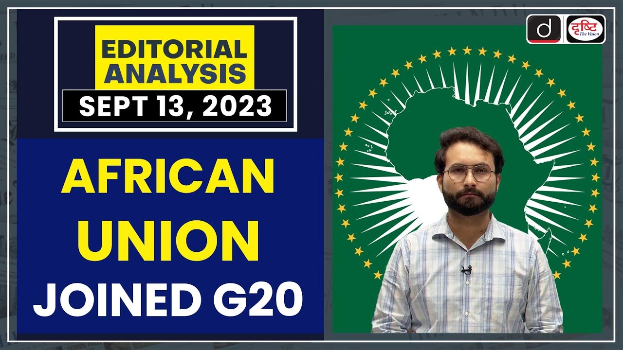 Africa Union Joined G20 | Editorial Analysis | Drishti PCS - YouTube