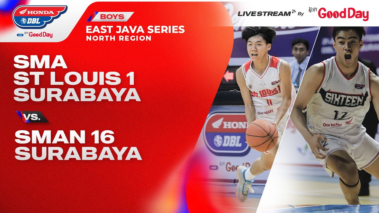 SMA ST LOUIS 1 SURABAYA VS SMAN 16 SURABAYA - YouTube