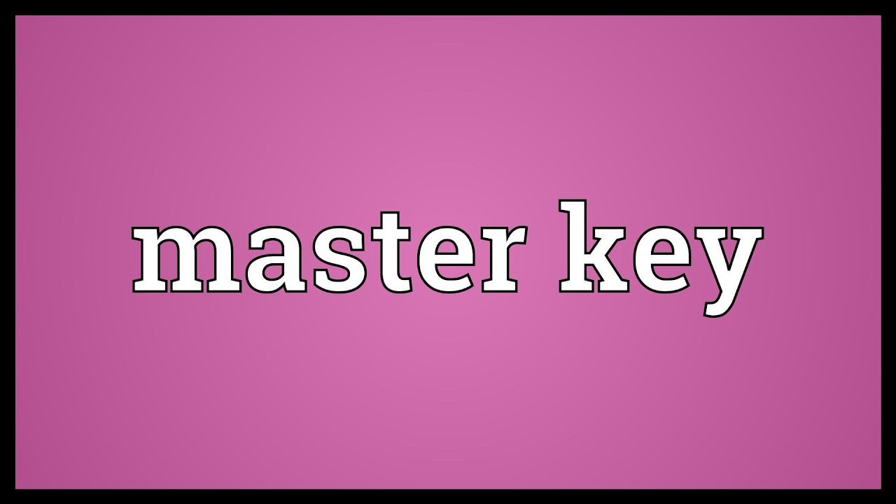 Master key Meaning - YouTube