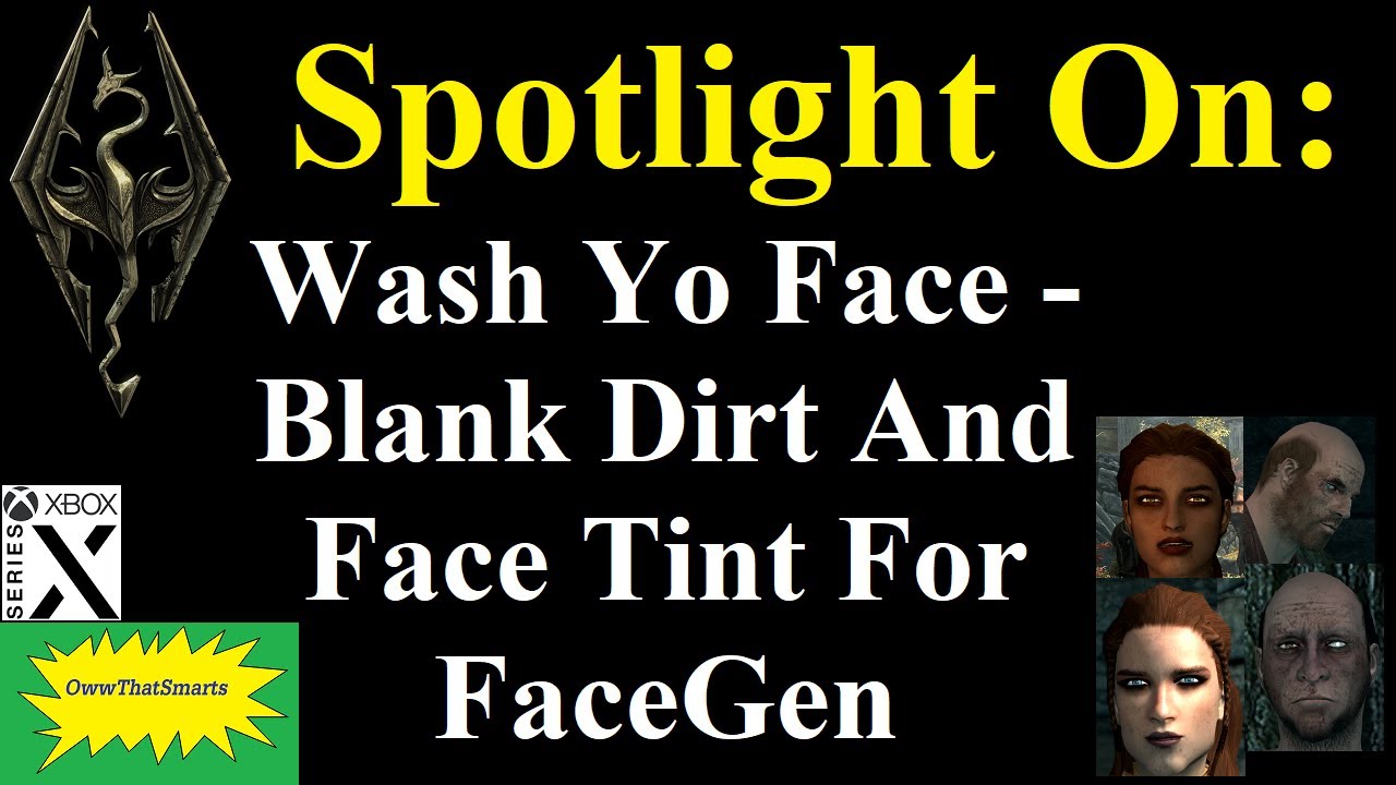 Skyrim (mods) - Spotlight On: Wash Yo Face - Blank Dirt And Face Tint ...