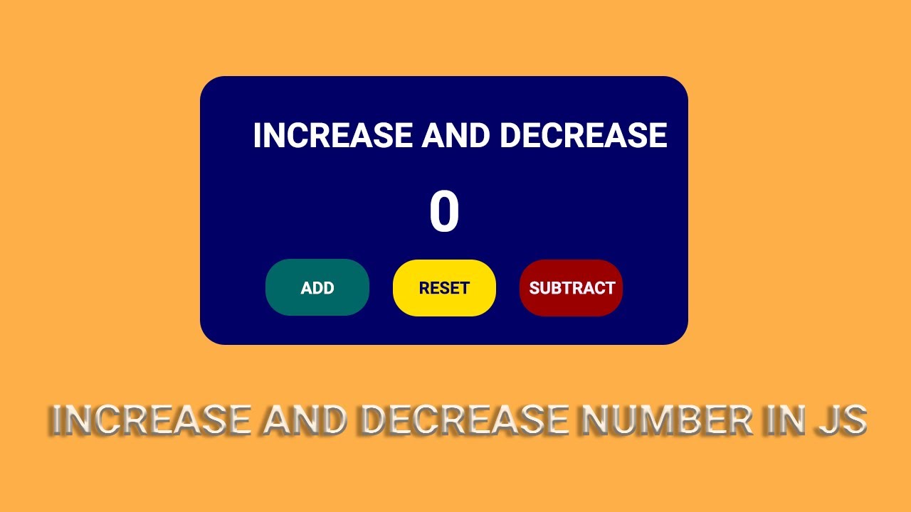 Increase and Decrease number in Js. Cách tăng hoặc giảm 1 số trong Javascript. - YouTube