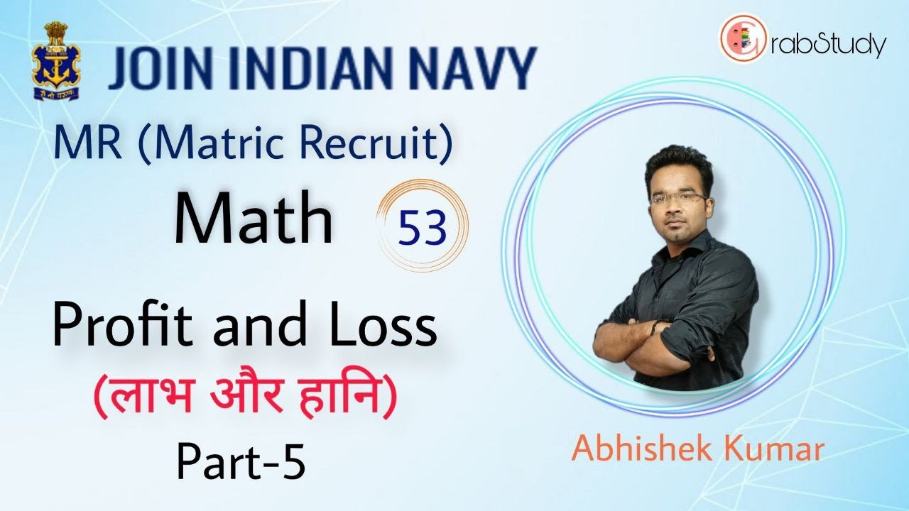 Profit and loss Part-5 | Class-53 | Navy MR Math Class | Foundation Batch | GrabStudy - YouTube