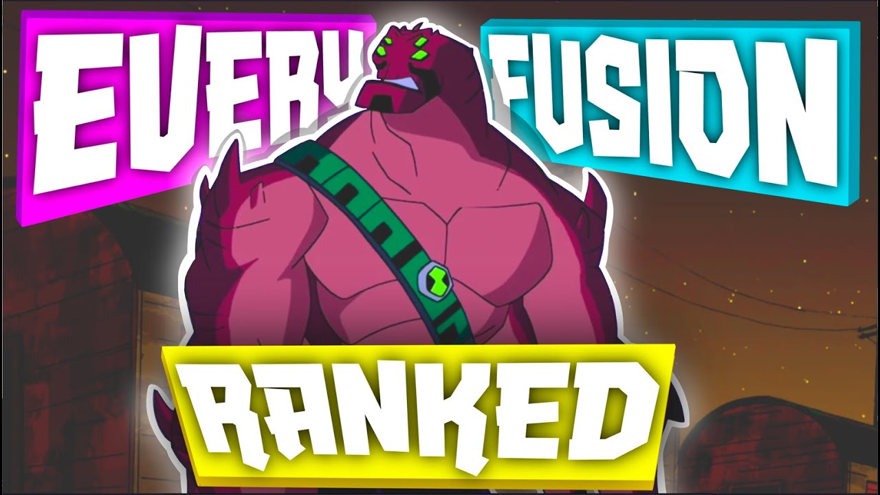 I Ranked Every Ben 10 Fusion from WORST to BEST - YouTube