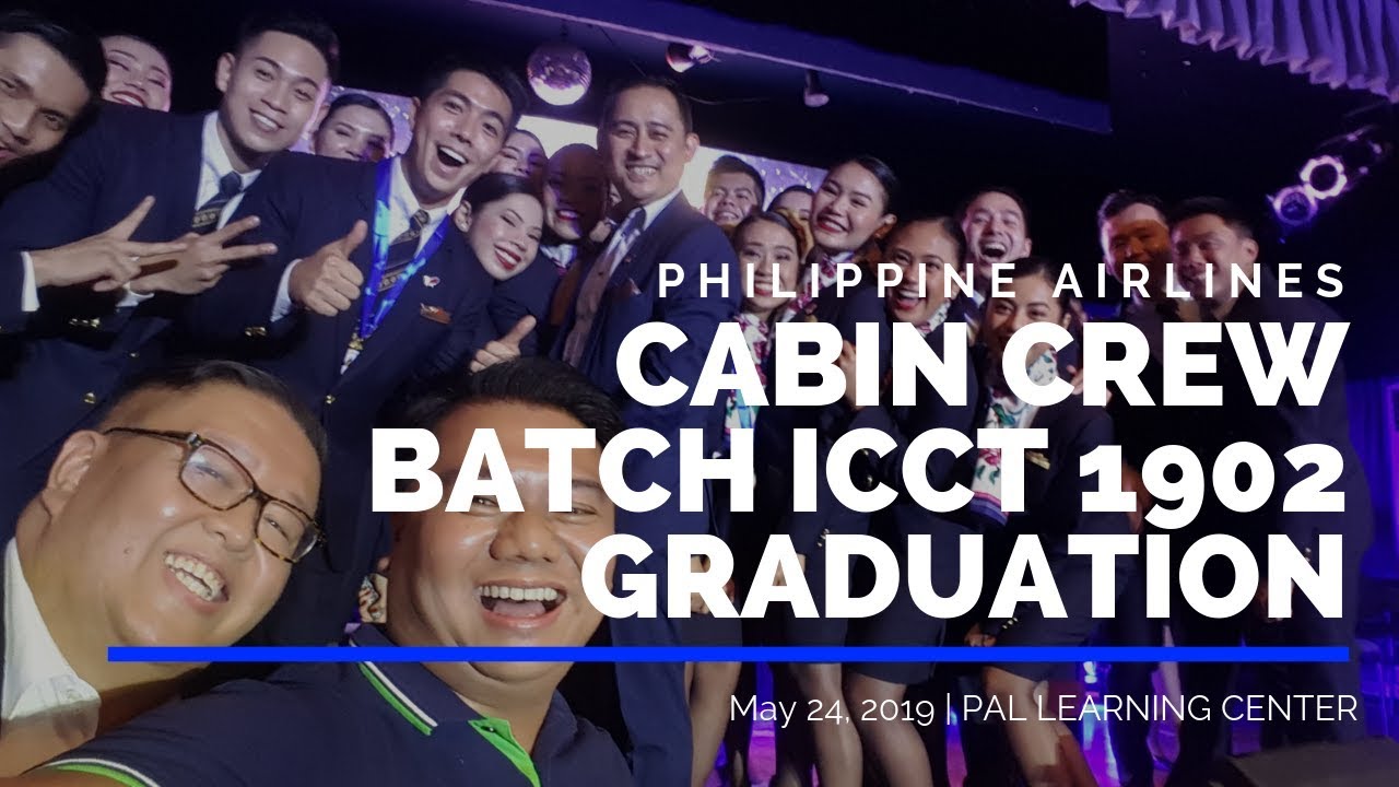 PHILIPPINE AIRLINES CABIN CREW BATCH ICCT1902 | Cabin Crew Graduation ...