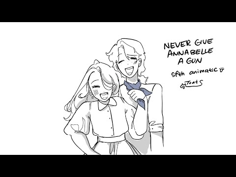 Never Give Annabelle a Gun - sfth animatic (Dirty Imbecile by the Happy Fits)