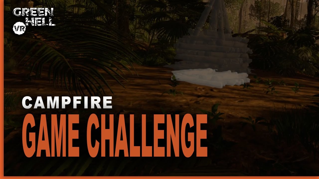 Green Hell VR Campfire & Raft Challenges - YouTube