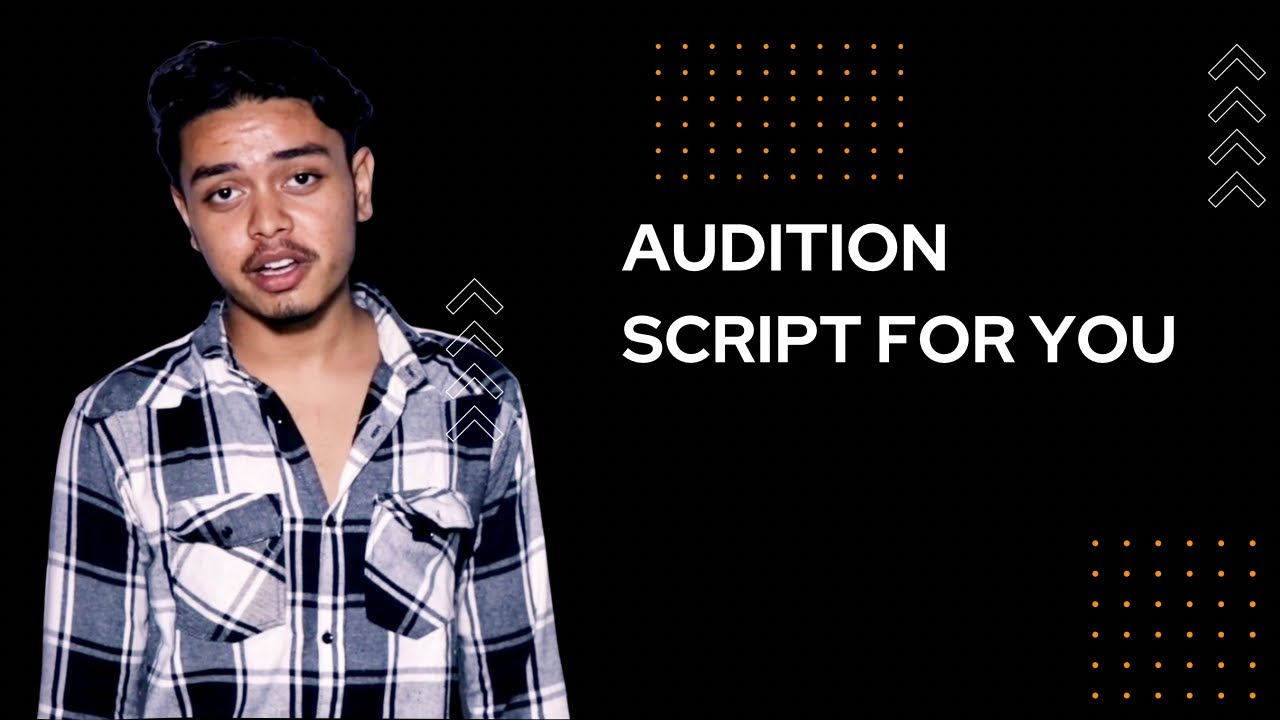 Audition Script for You | Student of Lets Act | Acting Audition | Lets ...
