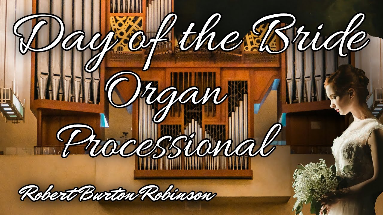 Day of the Bride (Organ Processional) [Production Music] - YouTube