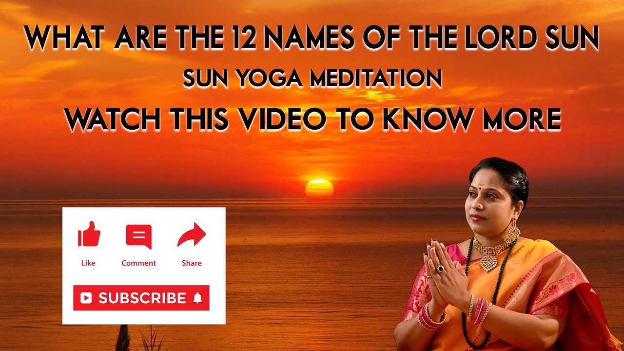 What are the 12 names of the Lord Sun? | Sun Yoga Meditation - YouTube