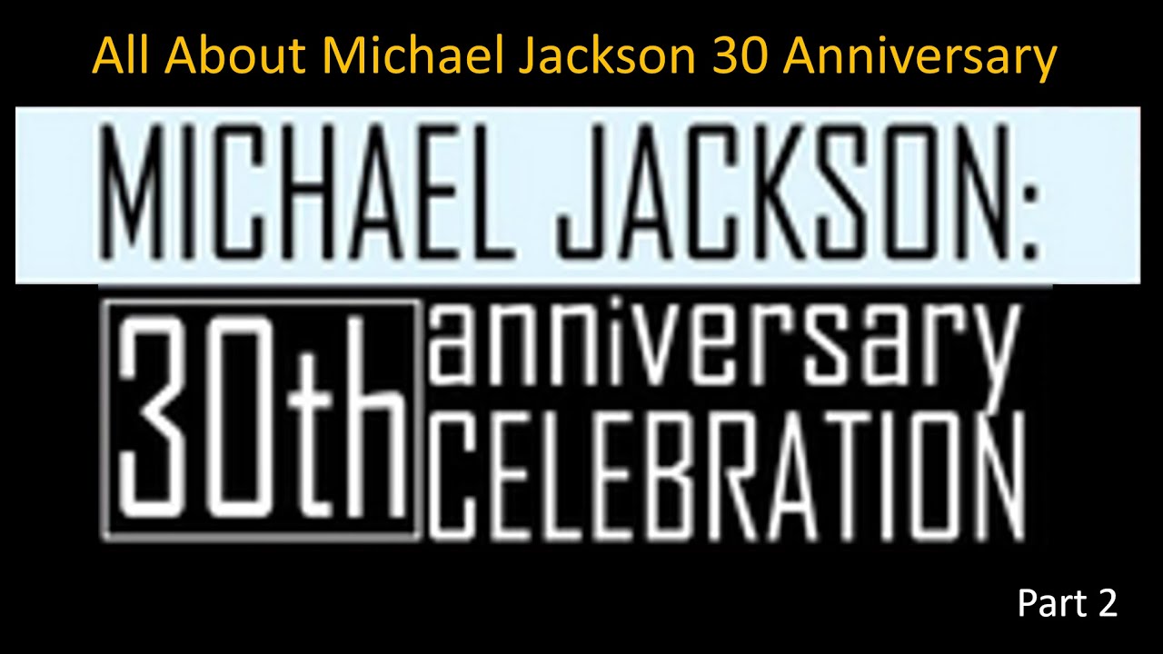 All About Michael Jackson 30 Anniversary MSG - Part 2 - YouTube