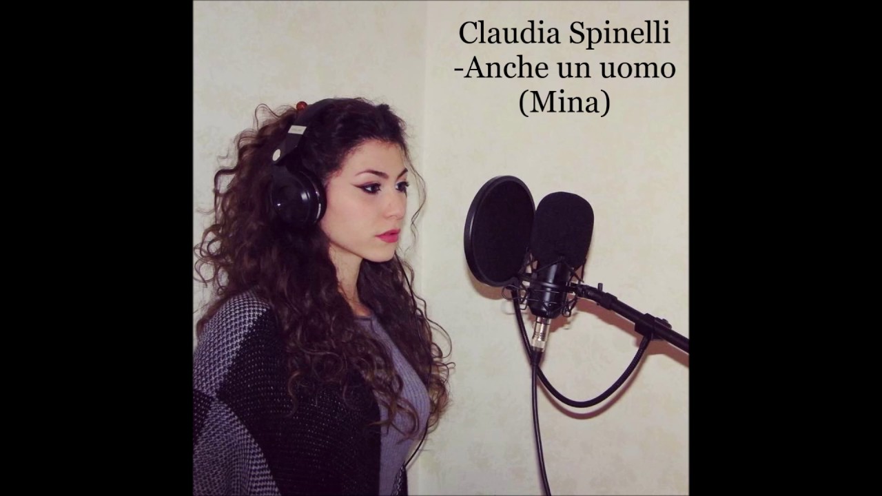 Claudia Spinelli Anche un uomo Mina - YouTube