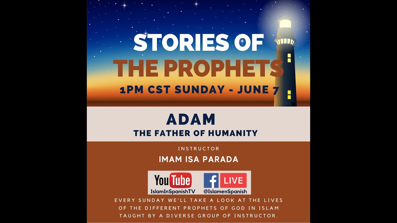 Stories of the Prophets: Adam - The Father of Humanity - YouTube