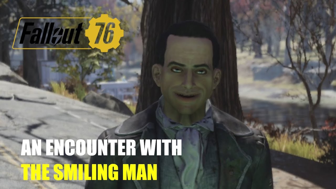 FALLOUT 76: An Encounter with The Smiling Man - YouTube