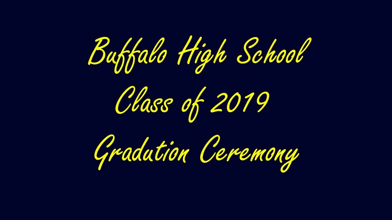 Buffalo High School Graduation 2019 - YouTube