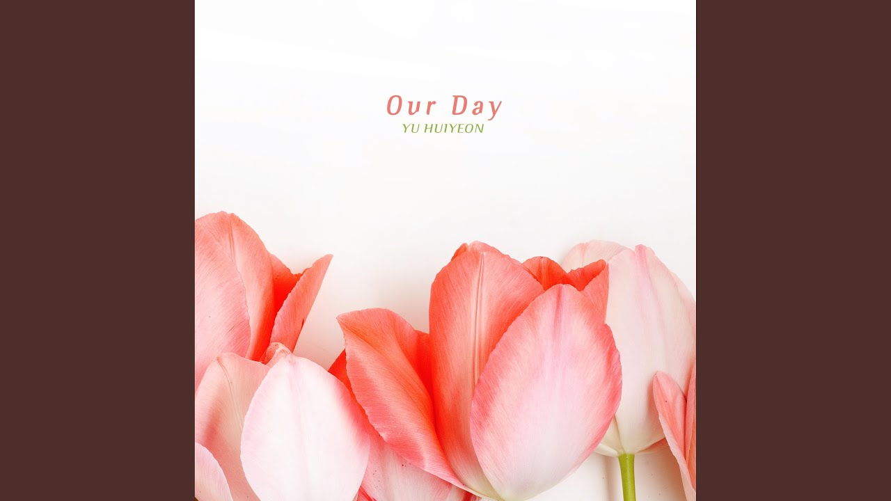 Our Day - YouTube