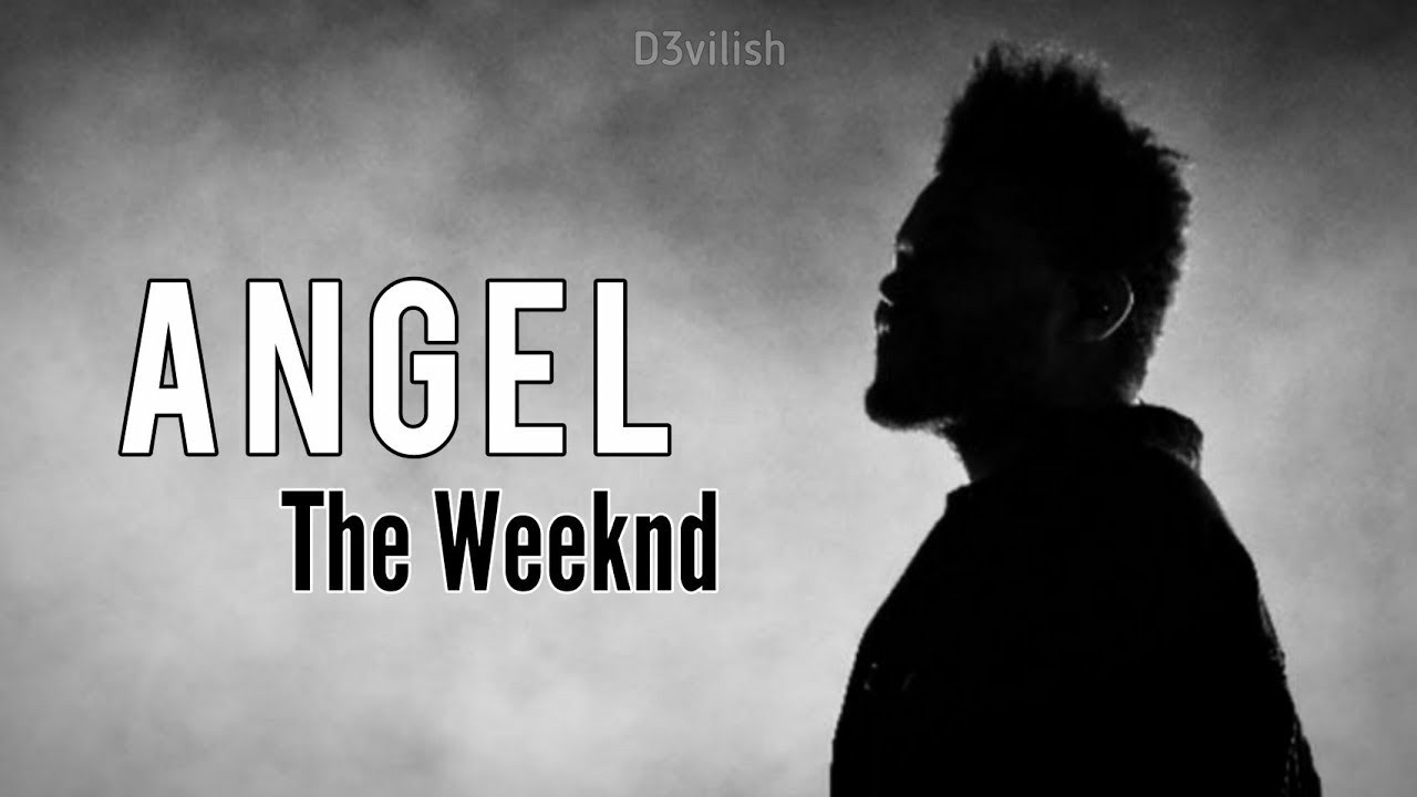 The Weeknd - Angel | Tradução/Legendado - YouTube