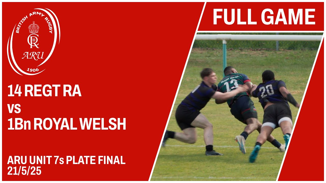 14 Regt RA vs 1Bn Royal Welsh Unit 7s Plate Final FULL GAME 21-5-25 ...