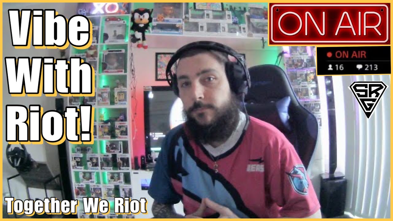 Vibe With Riot (Just Chatting) How Is The Riot Squad!! 15 likes? # ...