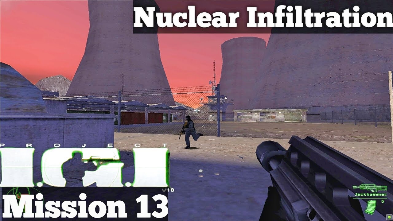 Project IGI 1 - Mission 13 Nuclear Infiltration| IGI 1 Gameplay| # ...