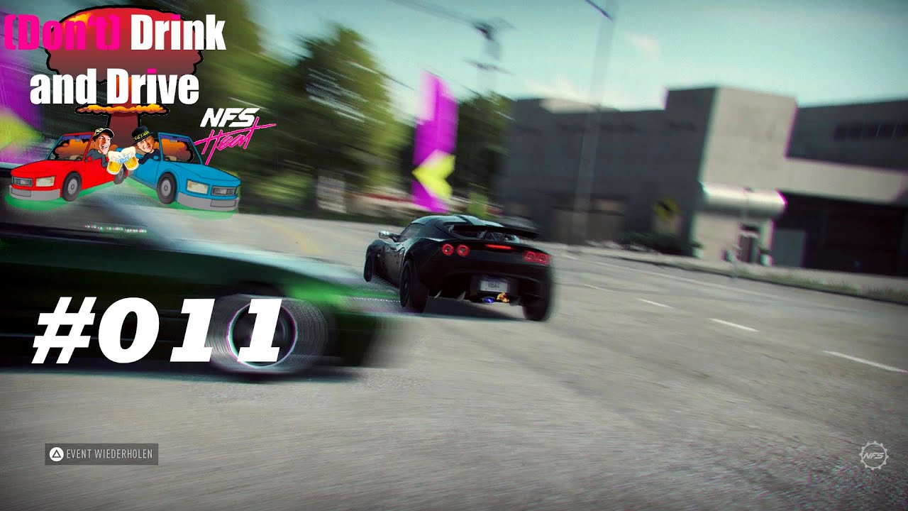 (Don't) Drink and Drive (NFS Heat) #011 - Der Schluck war EASY verdient ...