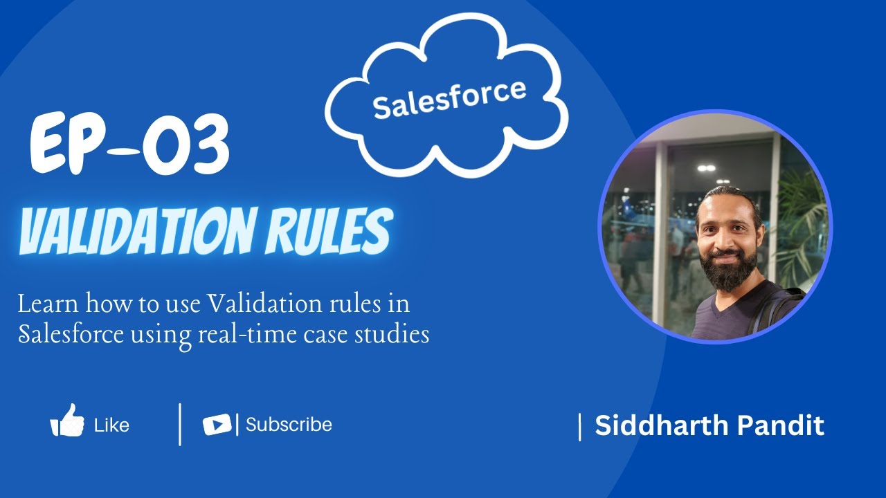 Ep 03 Validation Rules How To Add Validation Rules In Salesforce Real Time Validation 7650