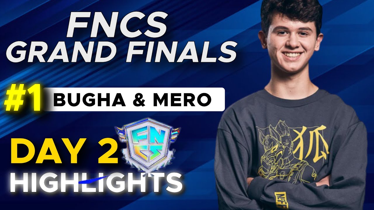 HOW BUGHA GOT 1ST IN FNCS GRAND FINALS 🏆 ( DAY 2 HIGHLIGHTS ) ( w/mero ...