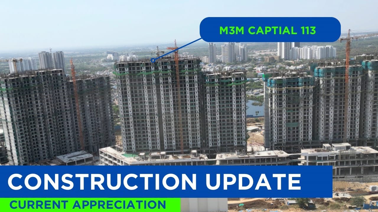 CONSTRUCTION UPDATE @ M3M CAPITAL 113 - YouTube
