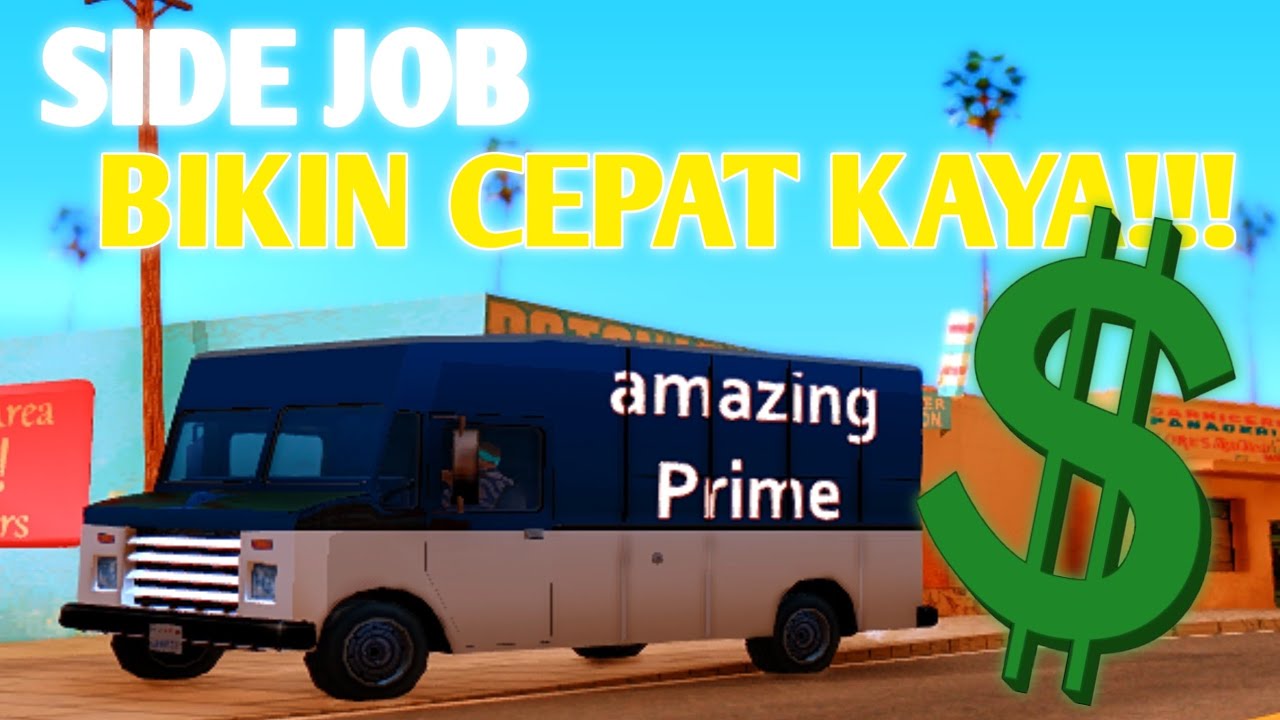 PEKERJAAN SIDE JOB YANG BIKIN CEPAT KAYAA!!! || GTA SAN ANDREAS ...