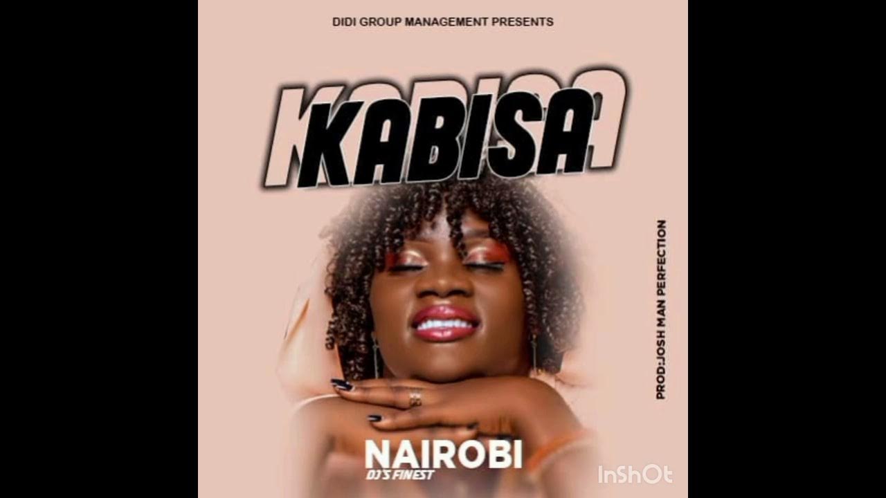 Kabisa (Official Audio) by Nairobi - YouTube