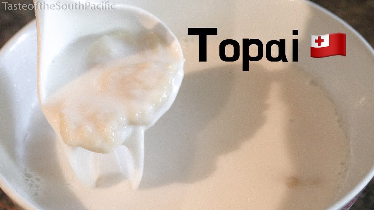 Topai Recipe | TasteoftheSouthPacific - YouTube