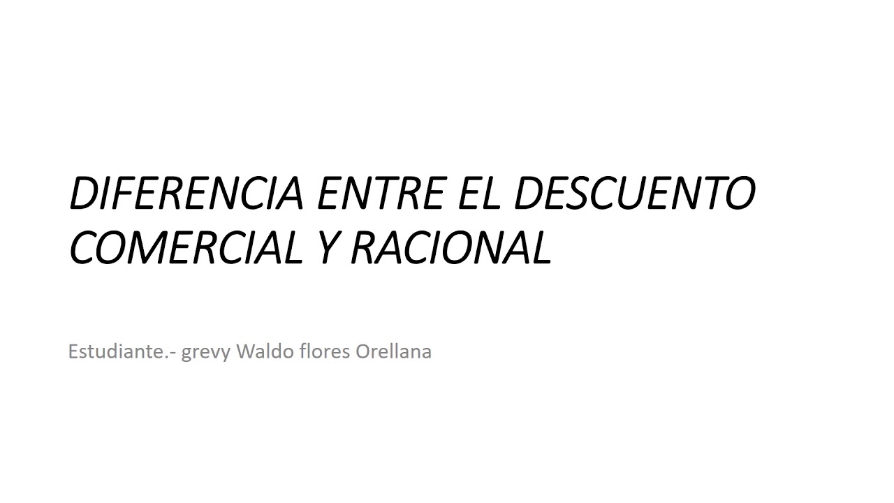Diferencia entre descuento comercial y descuento racional - YouTube