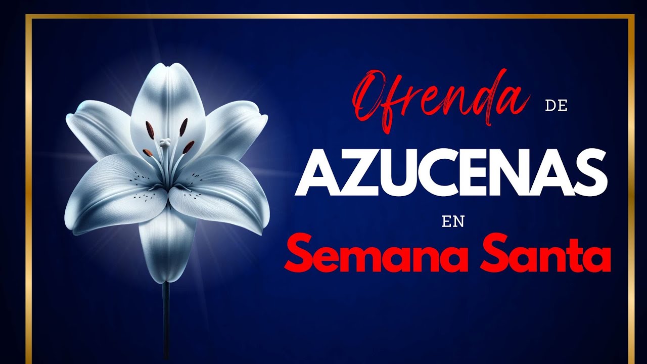 Las Azucenas en Semana Santa y un Curso de Milagros - YouTube