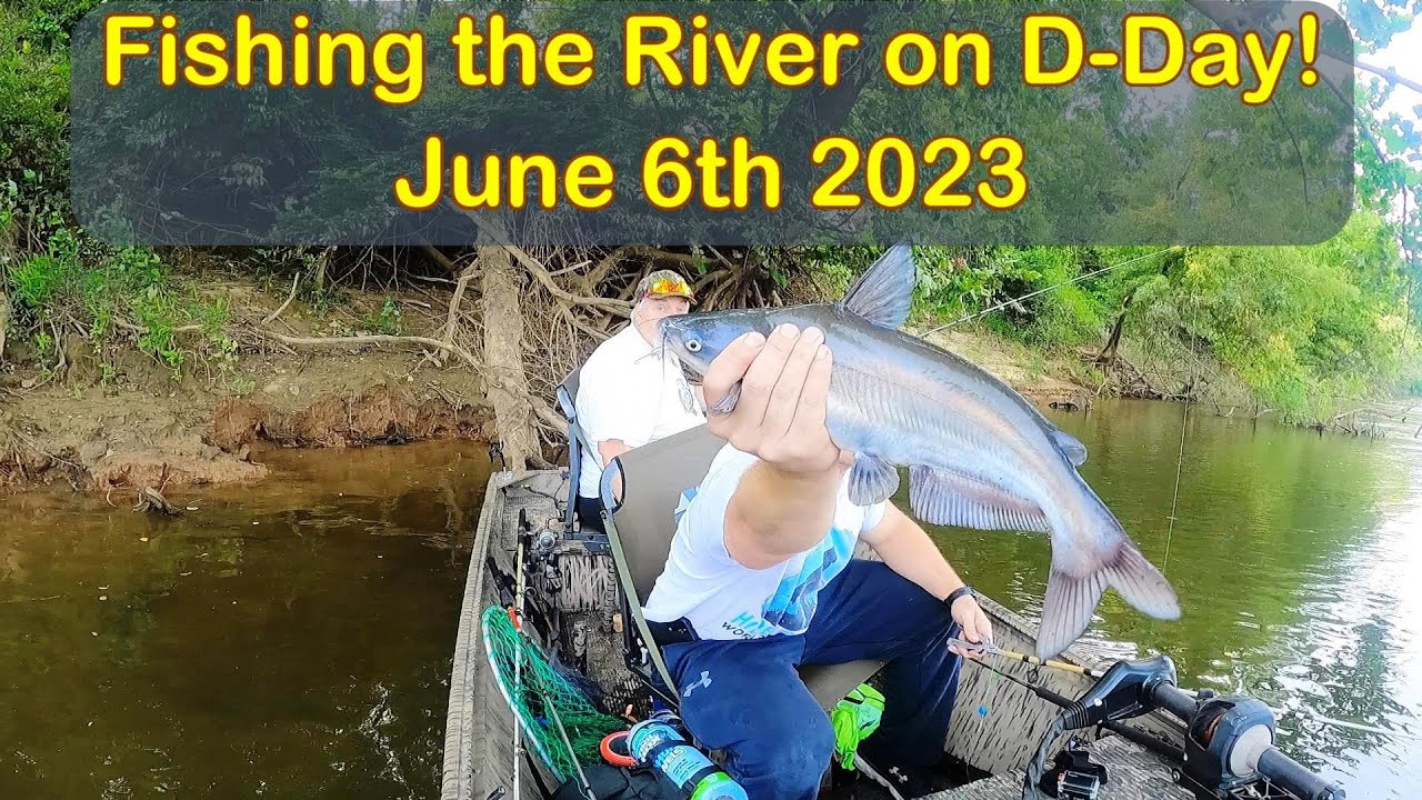 Fishing the River on D-Day! June 6th Bream, Redbreast & Catfish! - YouTube