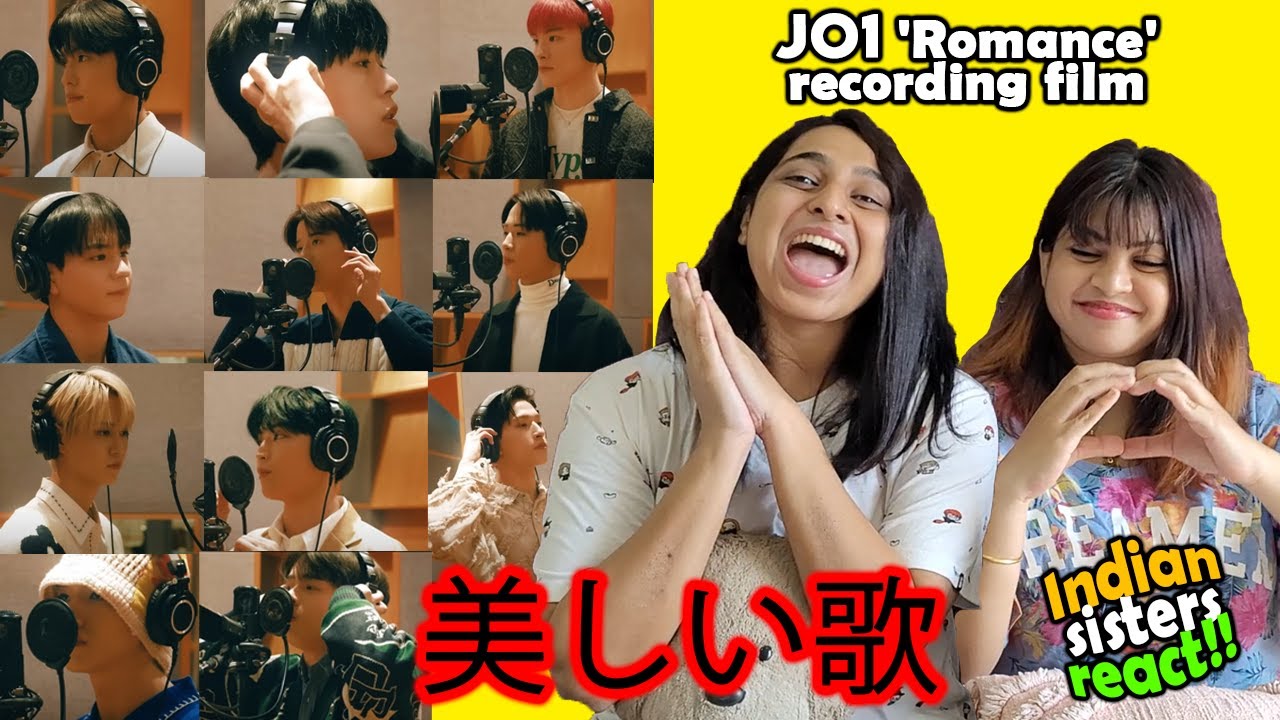 JO1｜'Romance' RECORDING FILM | Indian Sisters React | 美しい歌！#JO1 #Romance - YouTube