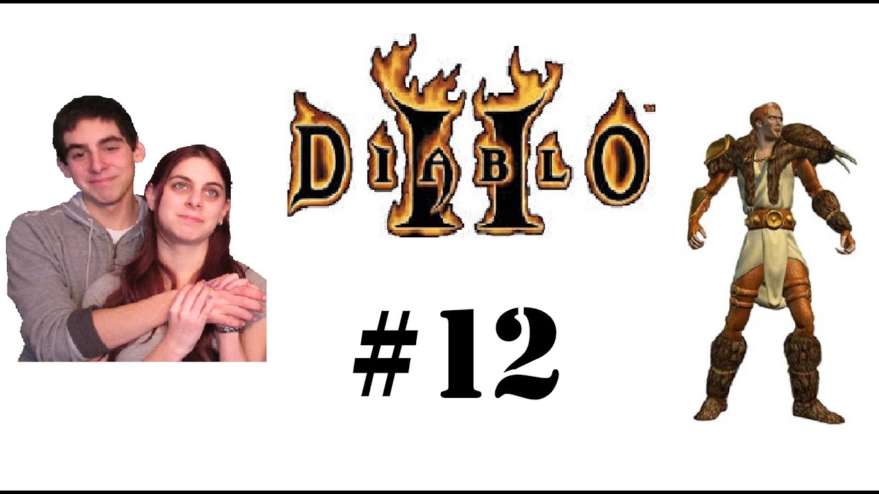 Diablo 2 (with Corinne and Jeffrey) #12: Bedazzled - YouTube